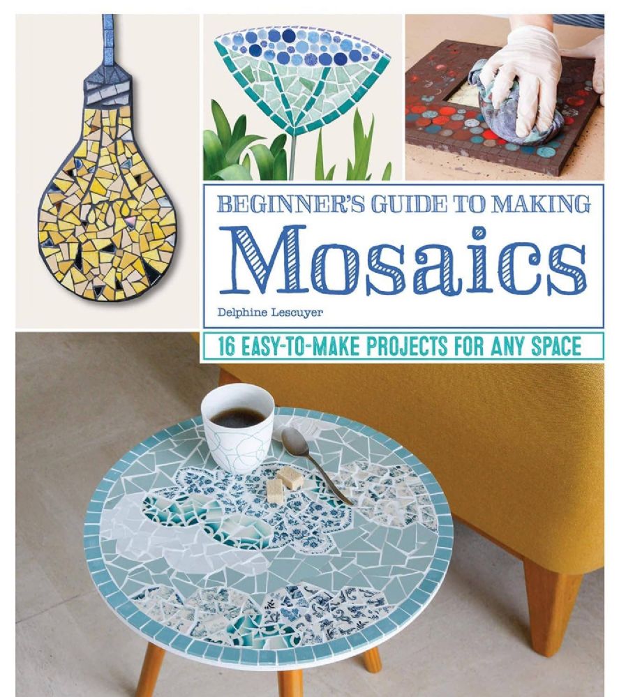 12 pieces Beginner's Guide To Making Mosaics - EasY-TO-Make Projects - Coloring & Activity Books ...