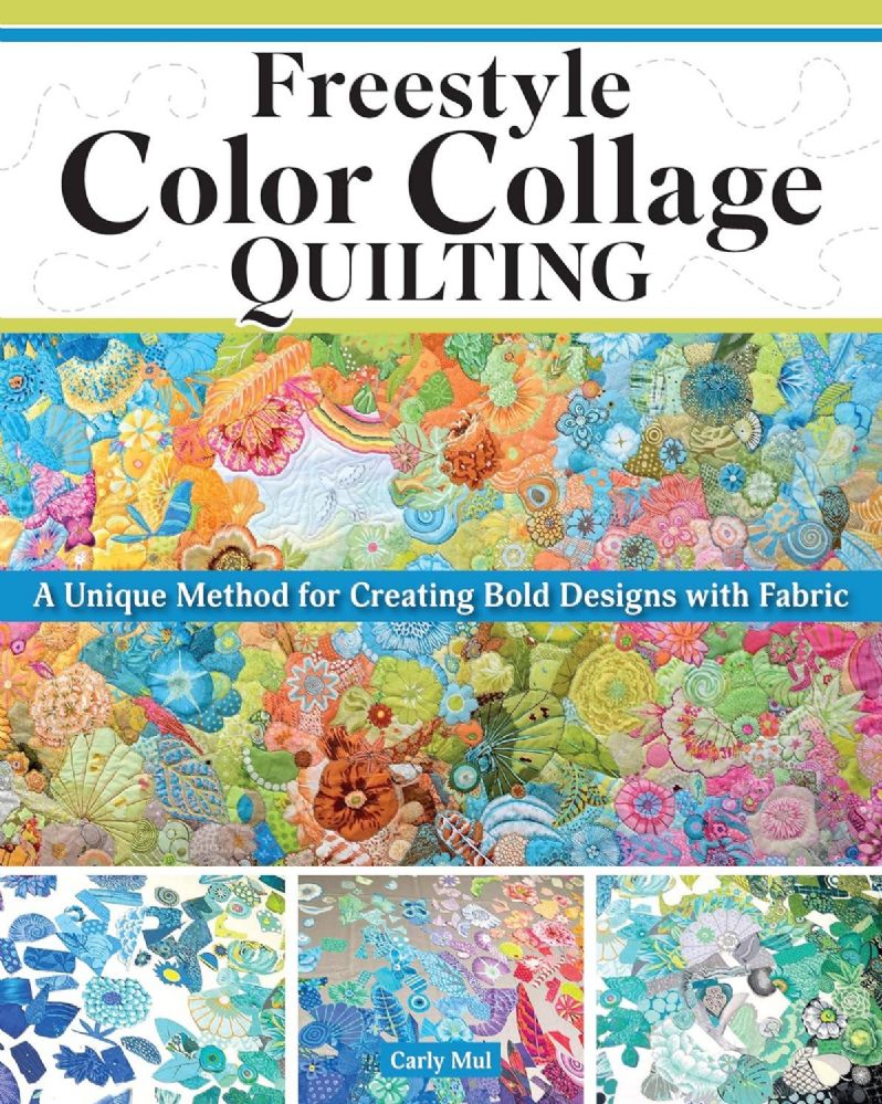 12 pieces Freestyle Color Collage QuiltinG-A Unique Method Of Design ...