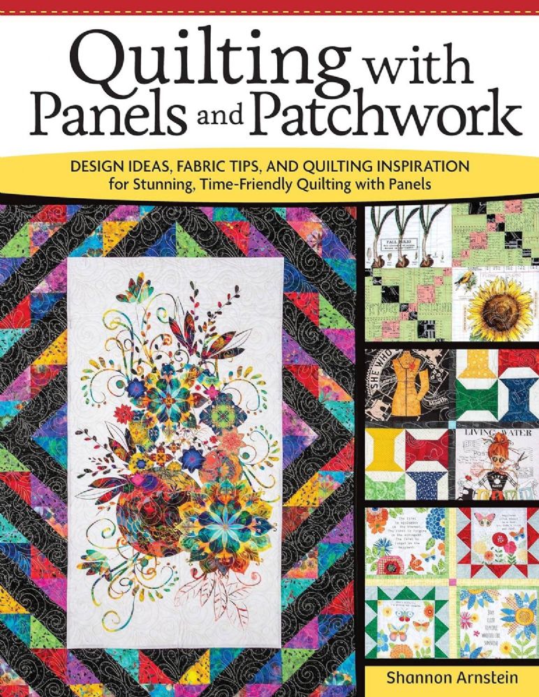 12 pieces Quilting With Panels And Patchwork - Time Friendly Quilting ...